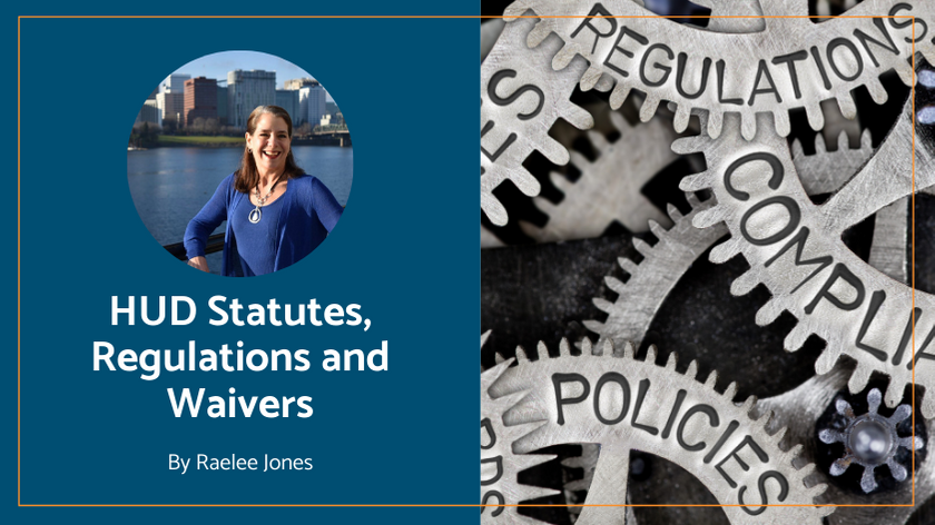 HUD Statutes, Regulations and Waivers: Why Changing the Rules is Hard